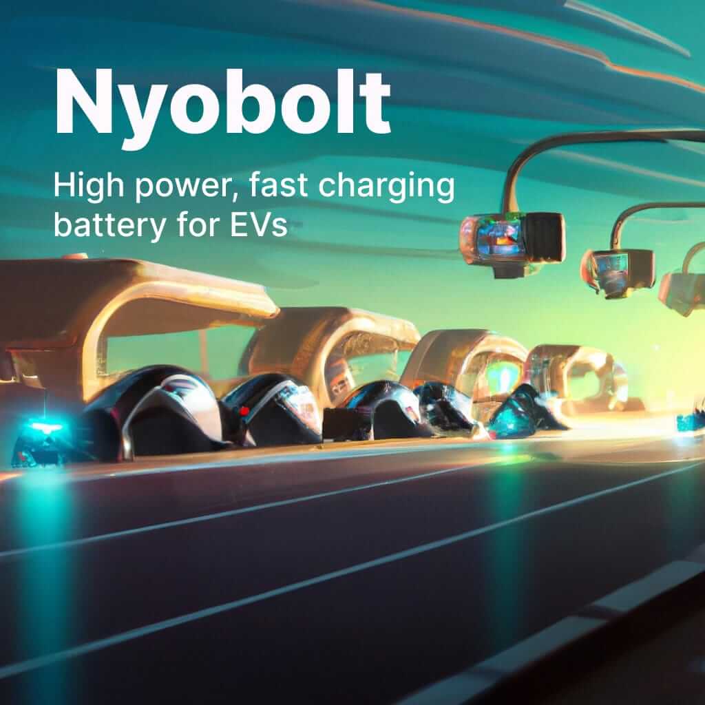 Nyobolt ($84M to develop high power, fast charging battery for EVs and ...
