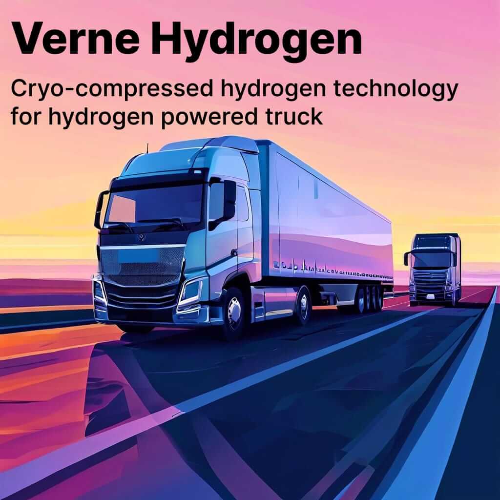Verne Hydrogen ($2 million to develop cryo-compressed hydrogen ...
